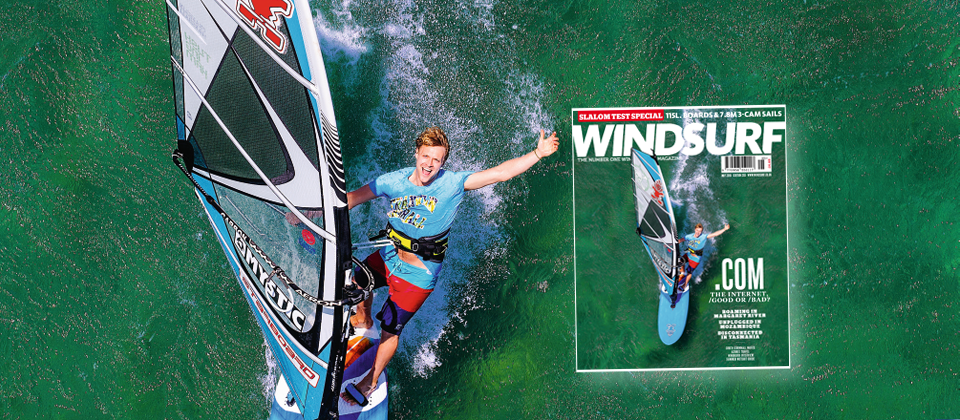 Windsurf MagazineMAY 2016 ISSUE ON SALE | Windsurf Magazine