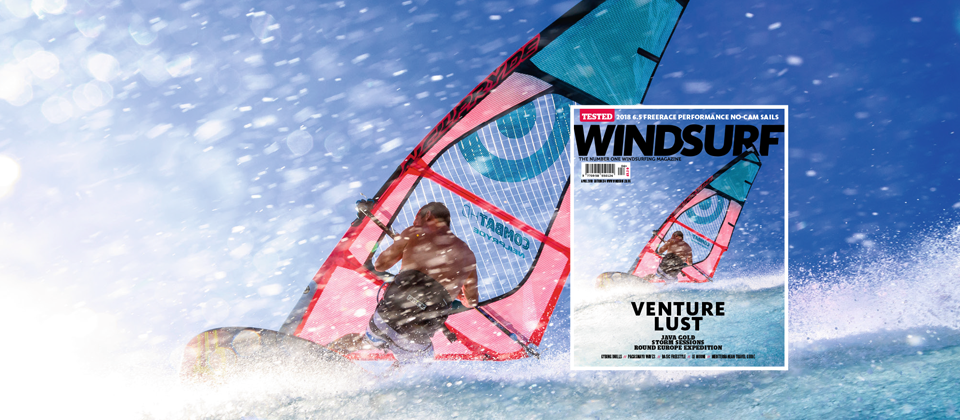 Windsurf MagazineWINDSURF MAGAZINE #374 APRIL 2018 ISSUE ON SALE NOW