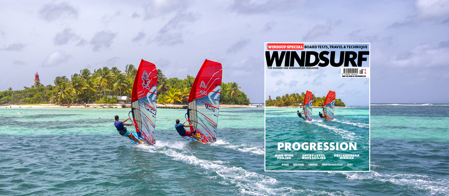 Windsurf MagazineWINDSURF MAGAZINE #388 | PROGRESSION | ON SALE NOW