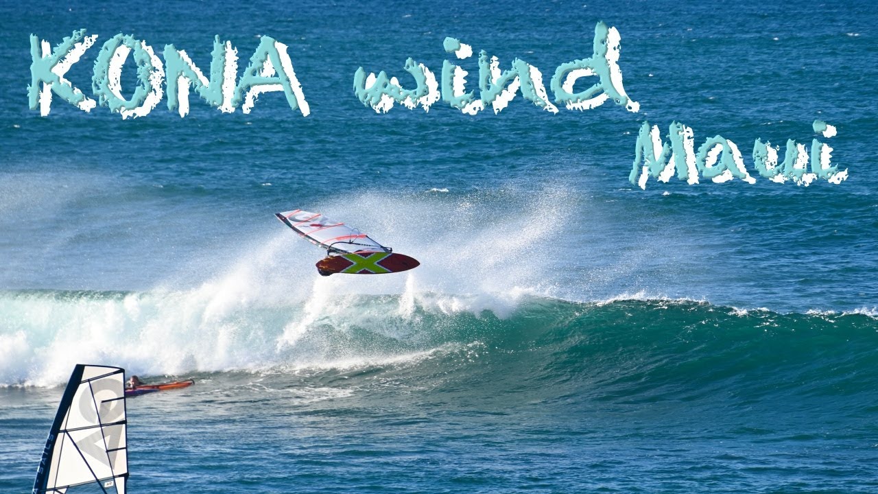 Windsurf Magazine OnlineKONA WIND: MAUI SESSION