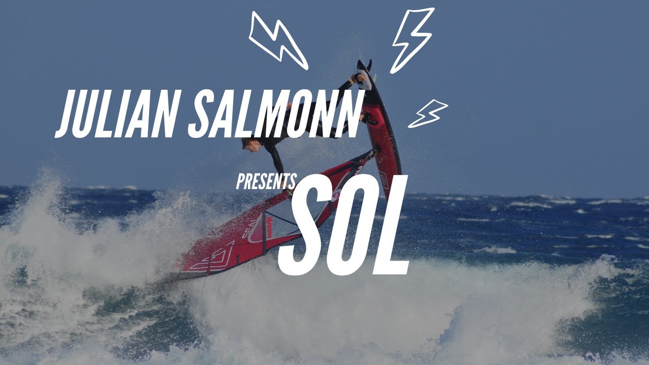 Windsurf MagazineJULIAN SALMONN: SOL